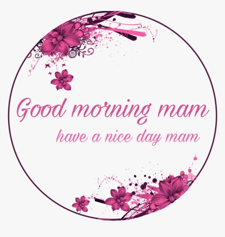 20+ Good Morning Mam Images