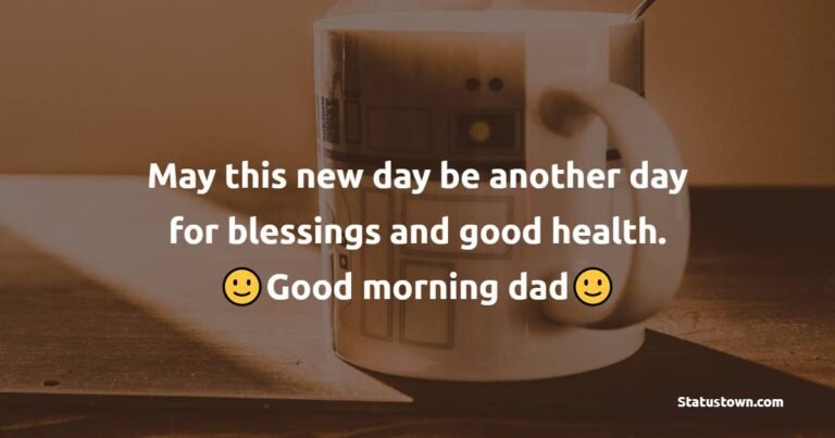 30+ Good Morning Dad Images