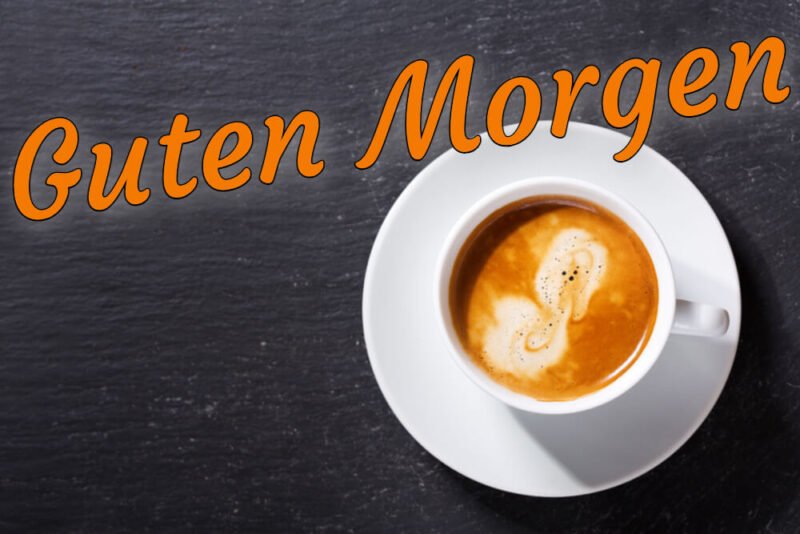 80+ Good Morning German Images & Wishes